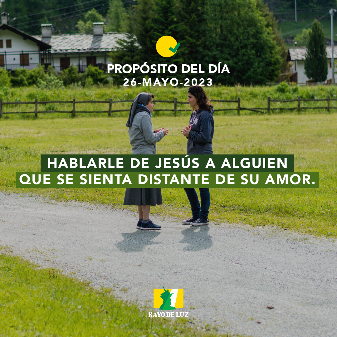 Propósito del Día | 26 mayo 2023 - Revista Rayo de Luz